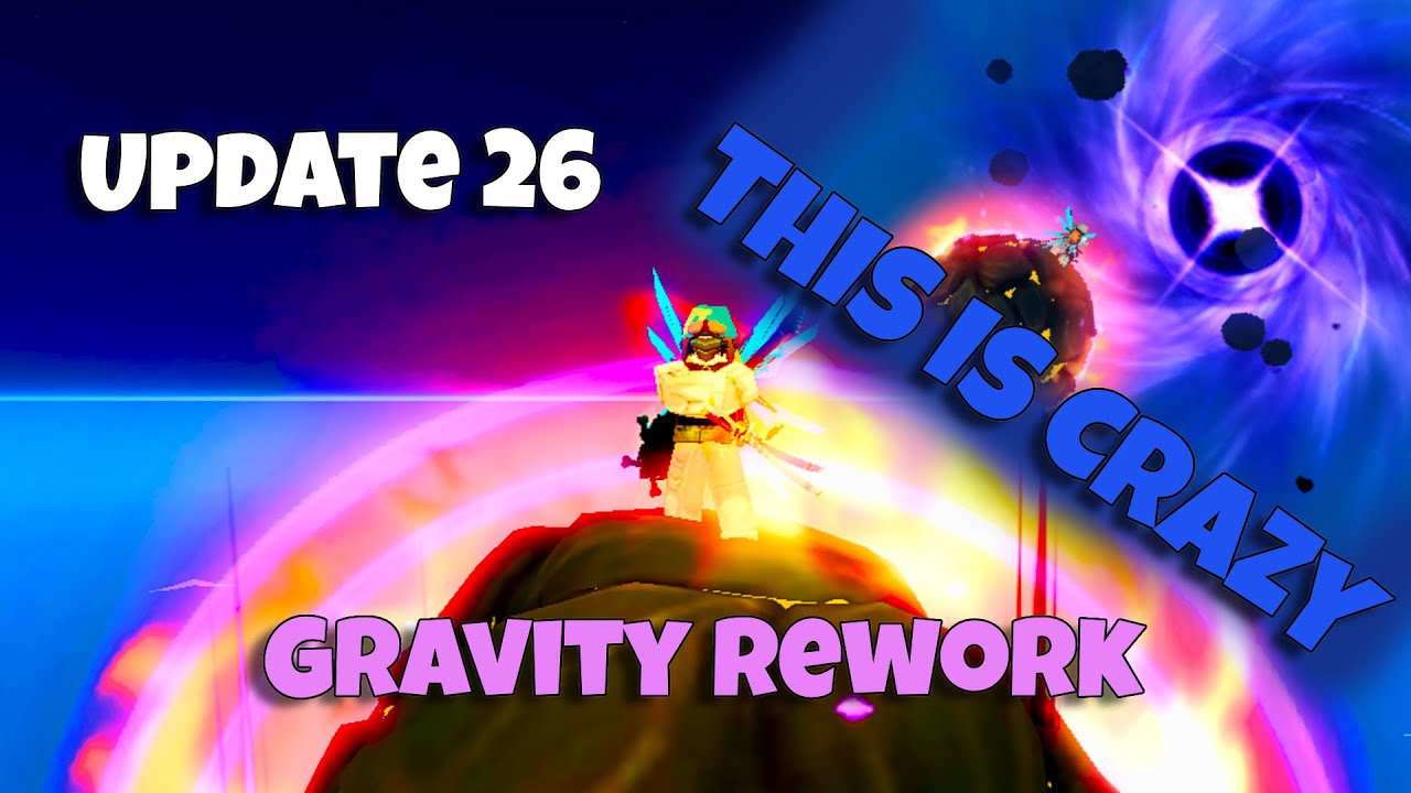 Update 26 | Gravity REWORK IS INSANE | New Update - YouTube