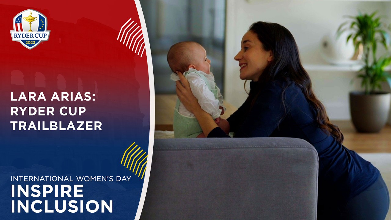 Ryder Cup Trailblazer: Lara Arias | International Women’s Day - YouTube