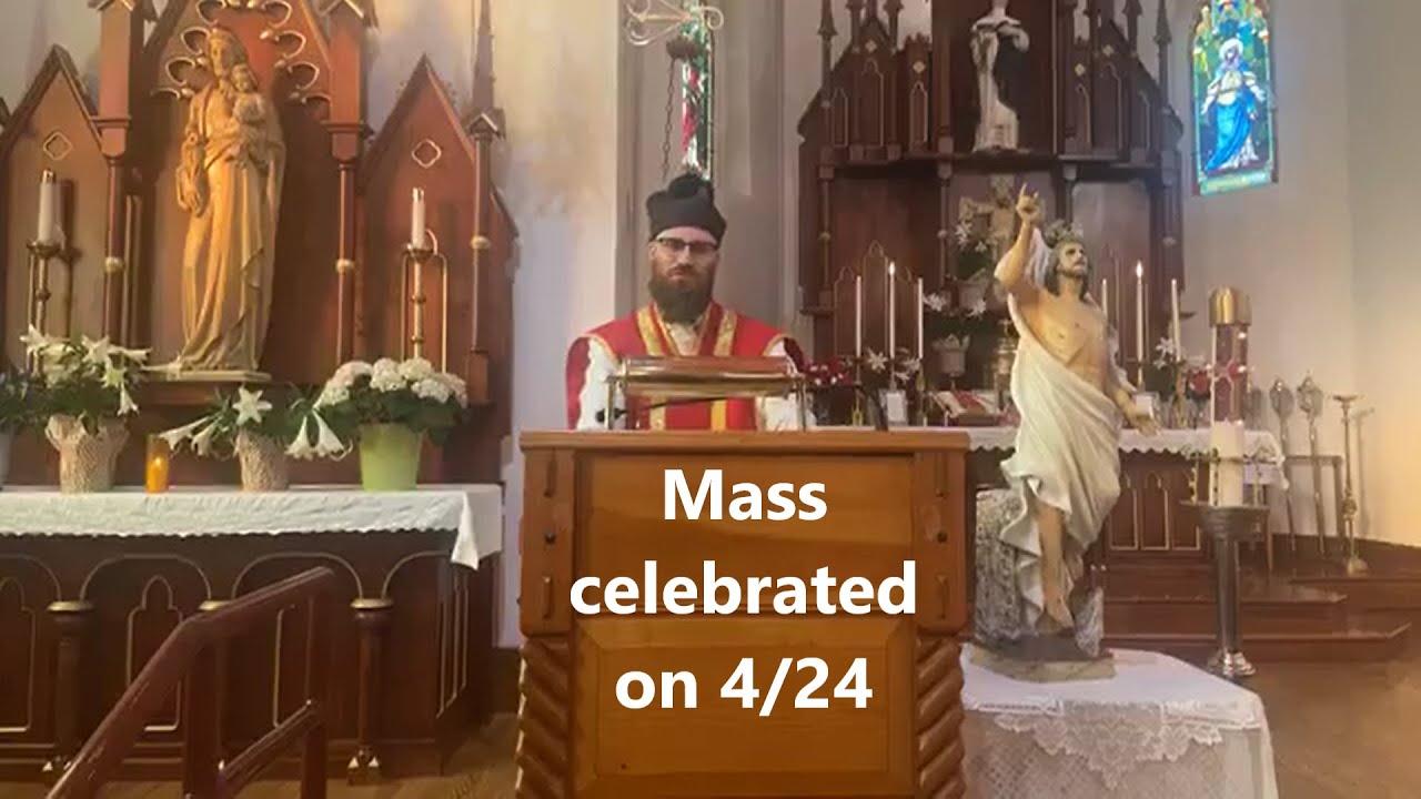 Fr. Christopher Mass 4-24 - YouTube