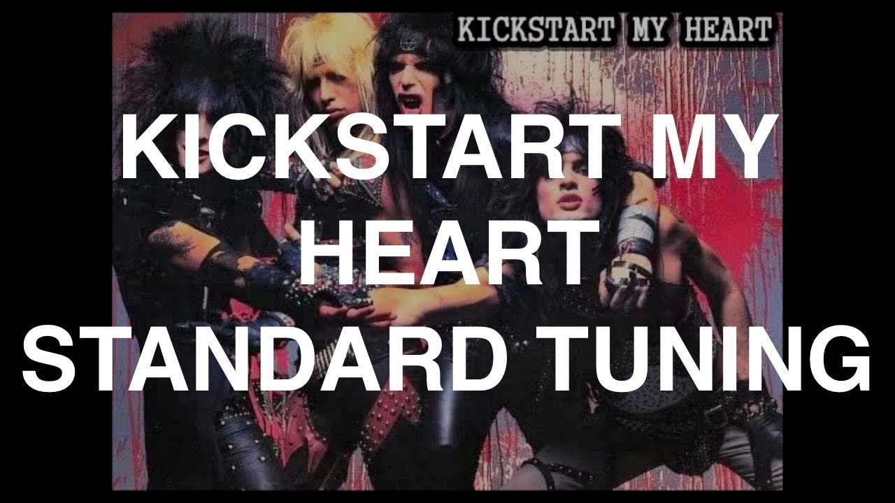 Kickstart My Heart in E Standard Tuning - YouTube