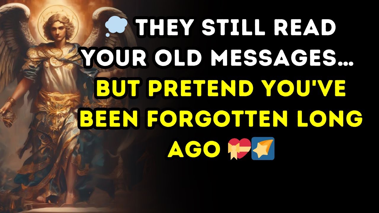 💭 They Still Read Your Old Messages… But Pretend You've Been Forgotten ...