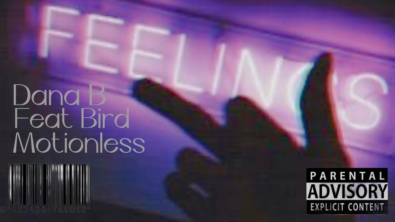 Dana B Feat Bird - Motionless (Official Audio) - YouTube