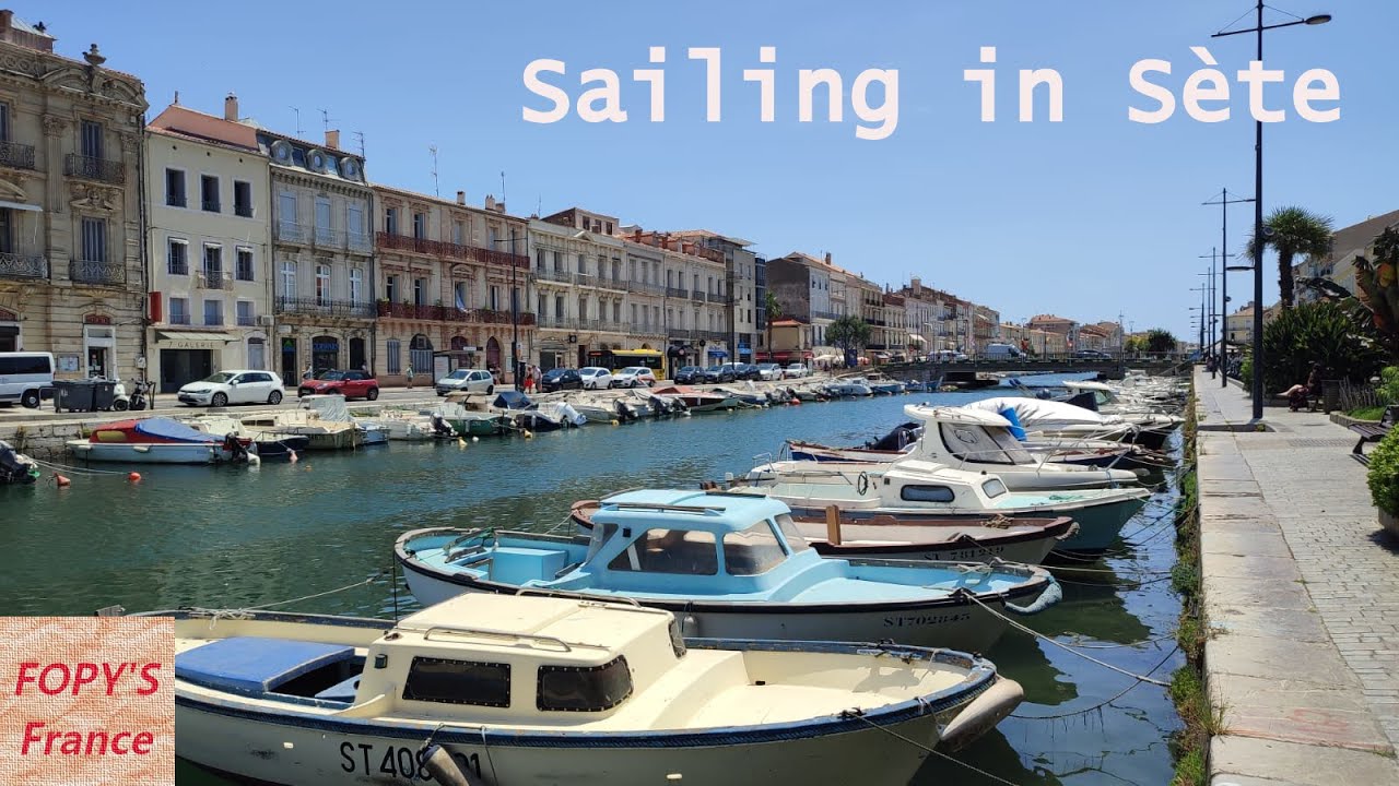 Sailing in Sete, France OUR FRENCH LIFE & TRAVEL VLOG - YouTube