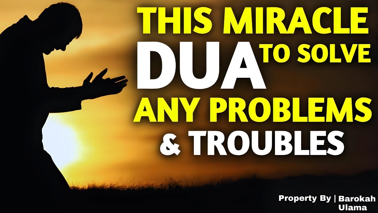 Solve Your Any Problems Within 24 Hours With This Miracle Dua - Just ...
