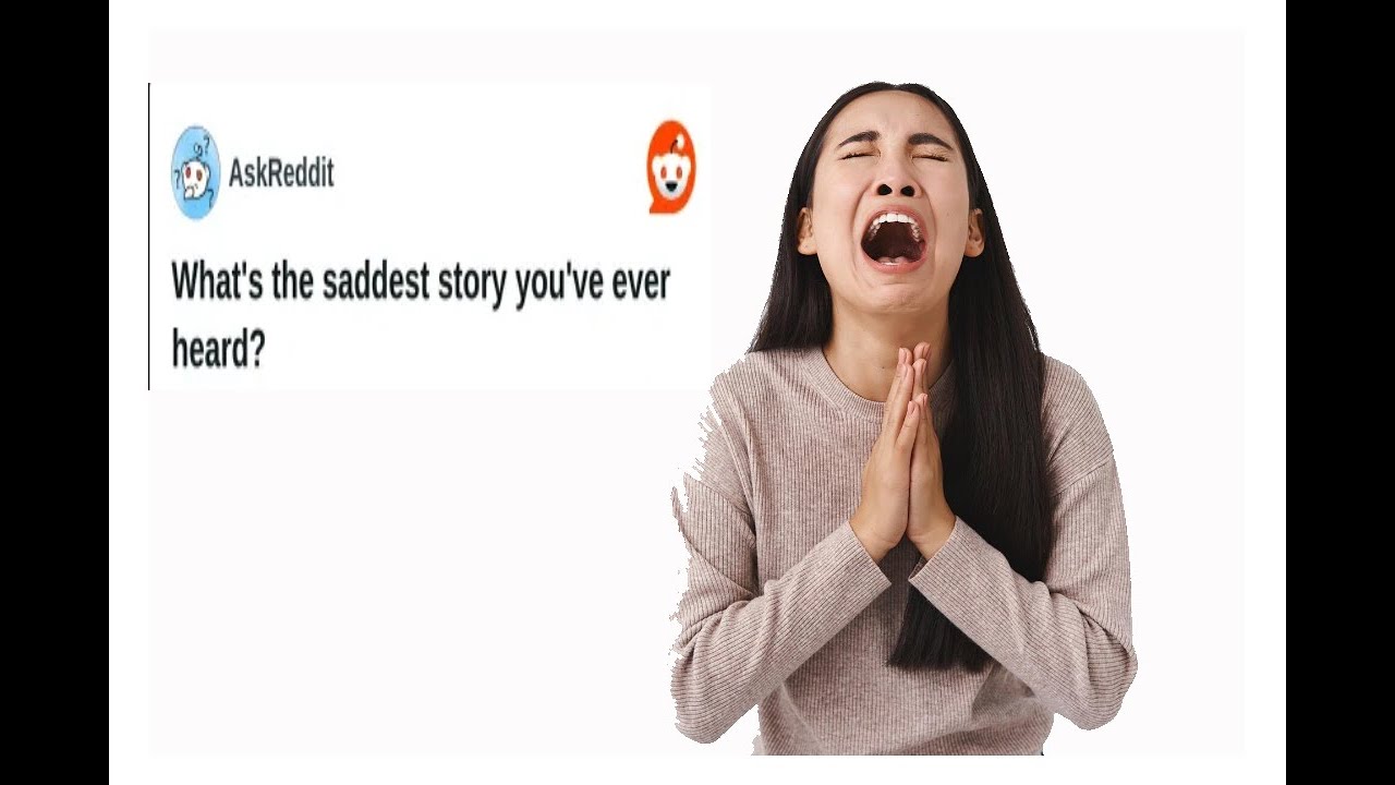 Sad Stories from Reddit - YouTube