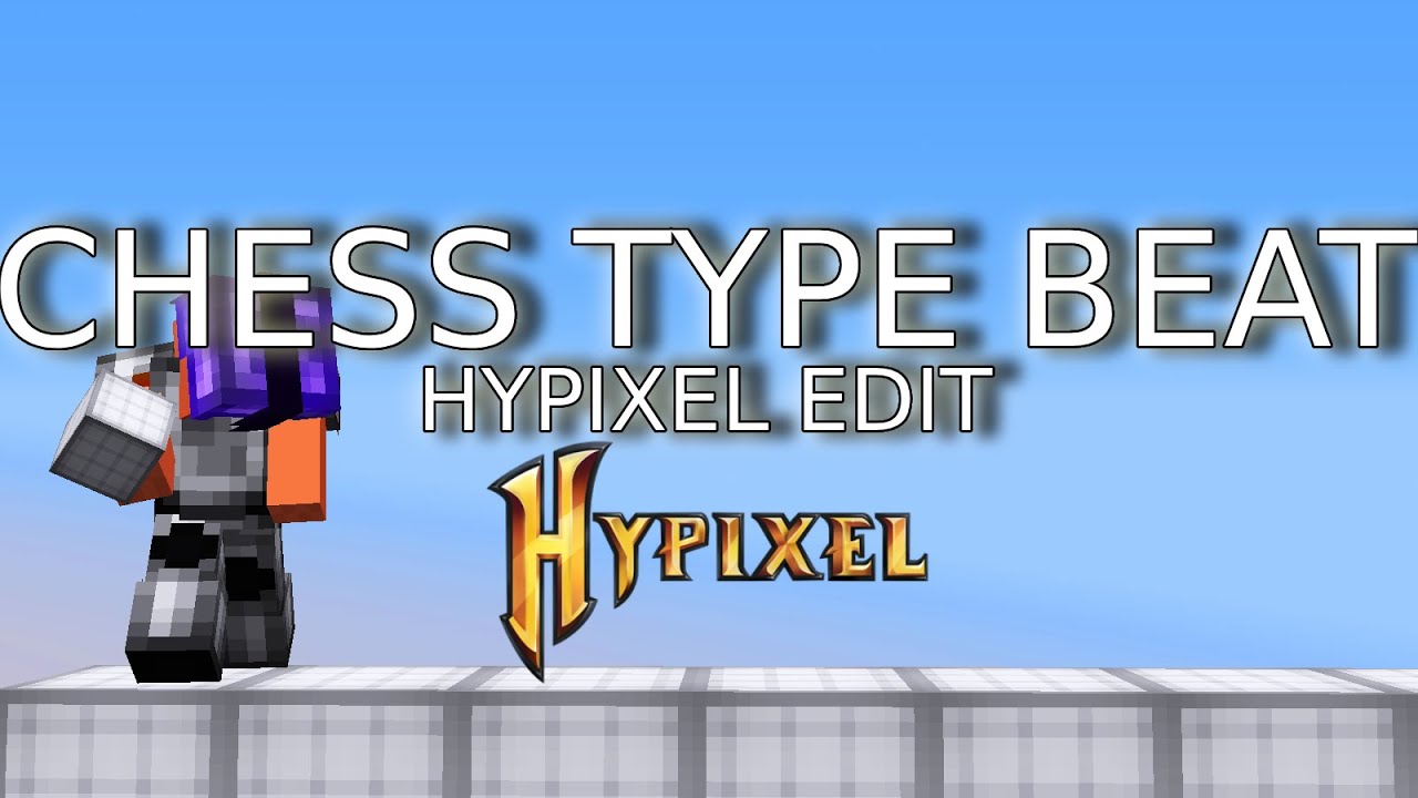 Chess Type Beat | Hypixel Edit - YouTube
