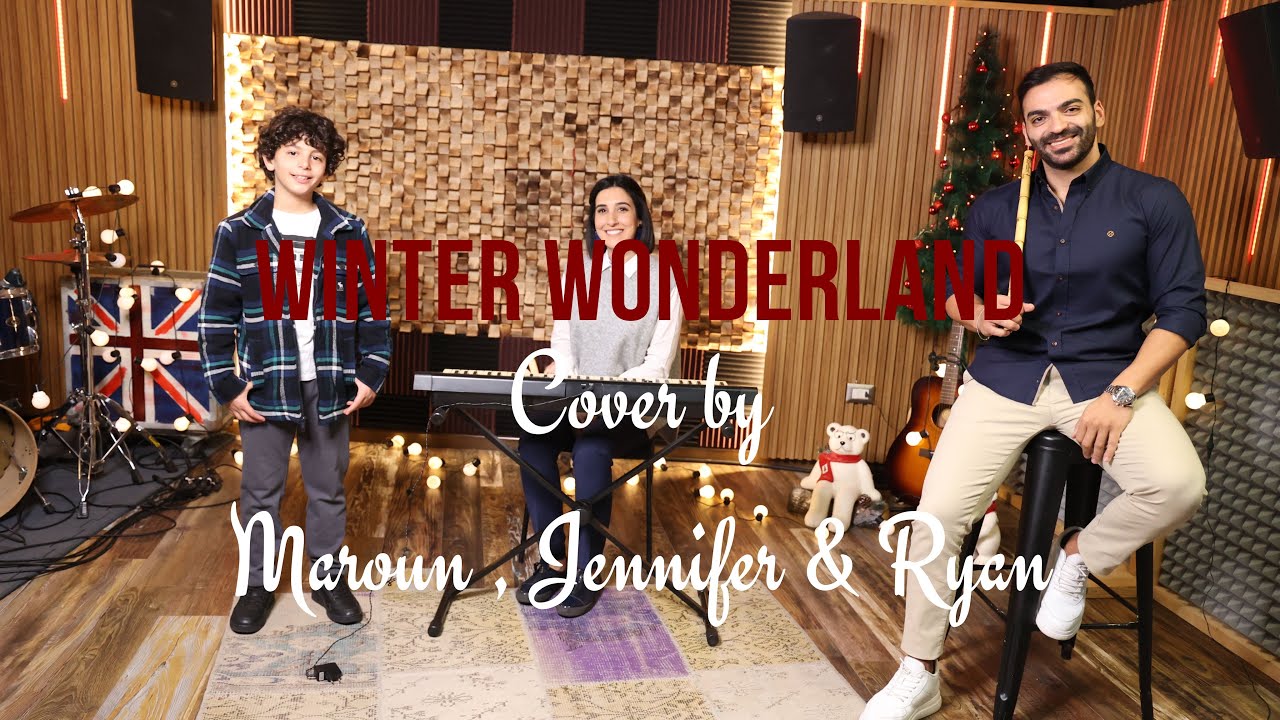 Michael Bublé - Winter Wonderland (Cover by Jennifer Hajj. Maroun Al Khoury & Ryan Hage ...