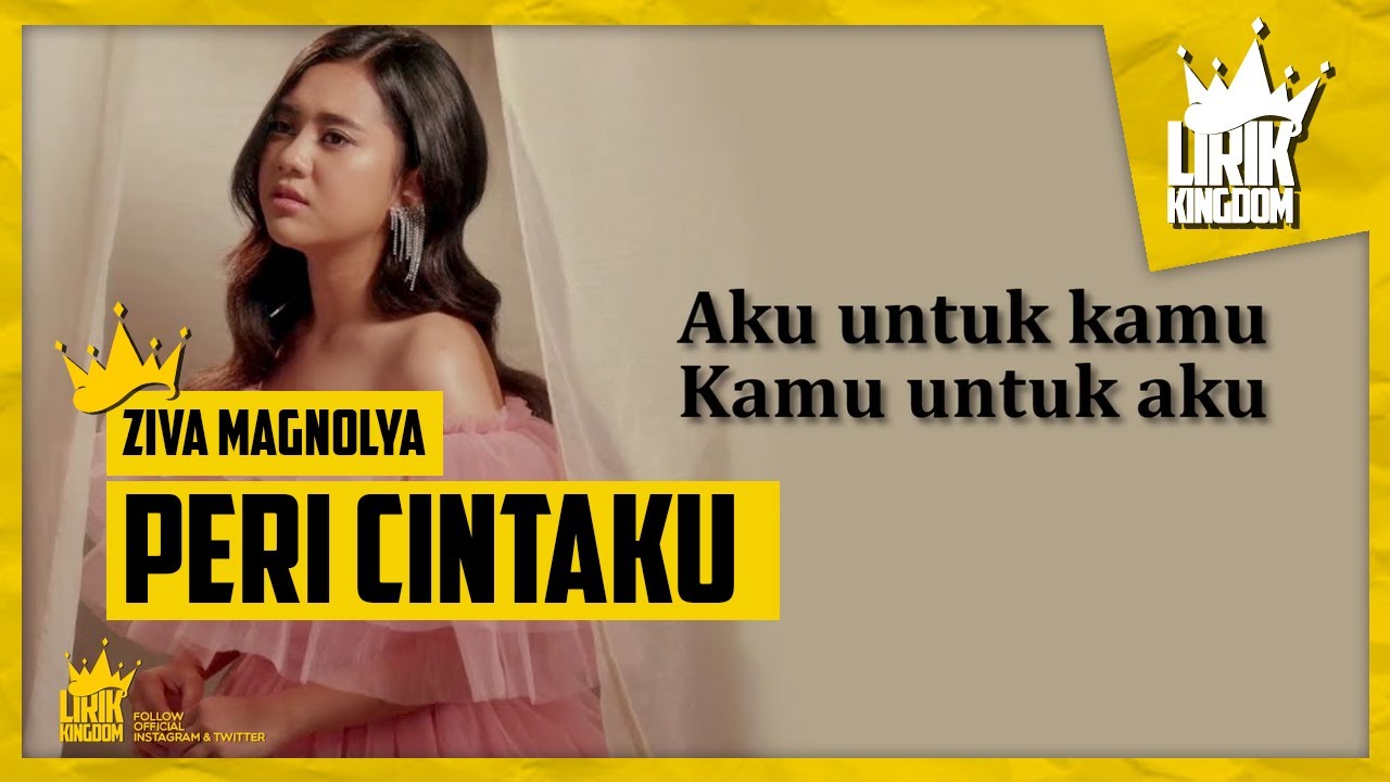Ziva Magnolya - Peri Cintaku (lyrics) ∣ ♫ Lirik Kingdom Channel ♫ - YouTube