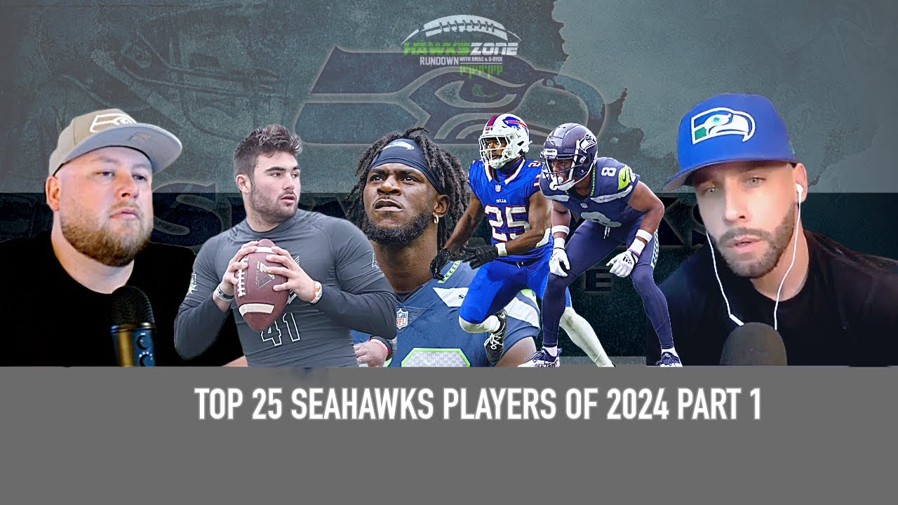Top 25 SEATTLE SEAHAWKS Players of 2024 Part 1 - YouTube