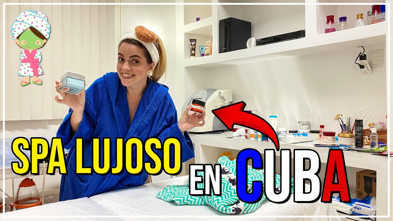 🧖‍♀️ SPA lujoso en CUBA 🇨🇺 | Así es el MEJOR spa de LA HABANA - Yoliene ...