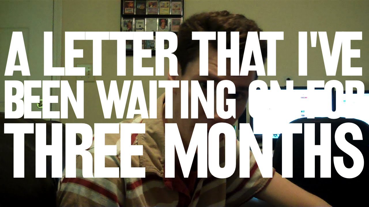 A Letter That I've Been Waiting On For Three Months (Day 745 - 12/9/11 ...