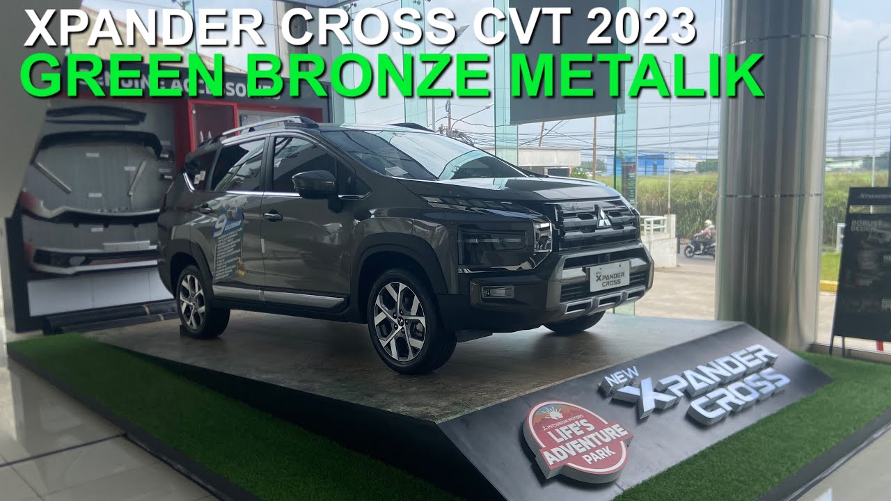 Review Lengkap Mitsubishi Xpander Cross CVT Green Bronze Tahun 2023 ...