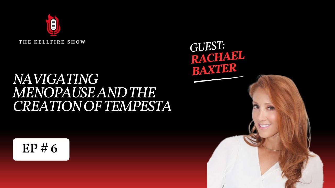 Empowered Transitions: Dr. Kelly Barron on Navigating Menopause and the ...