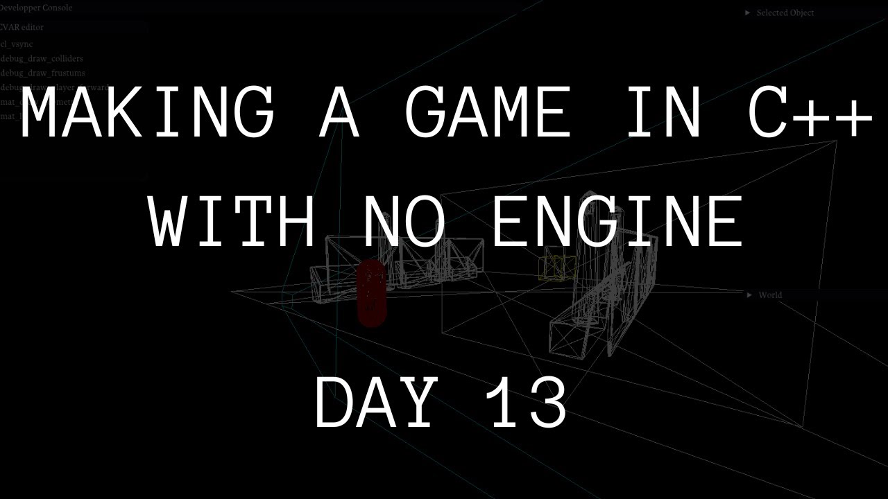 [VOD] C++ game with no engine - Day 13 : Camera tools - YouTube