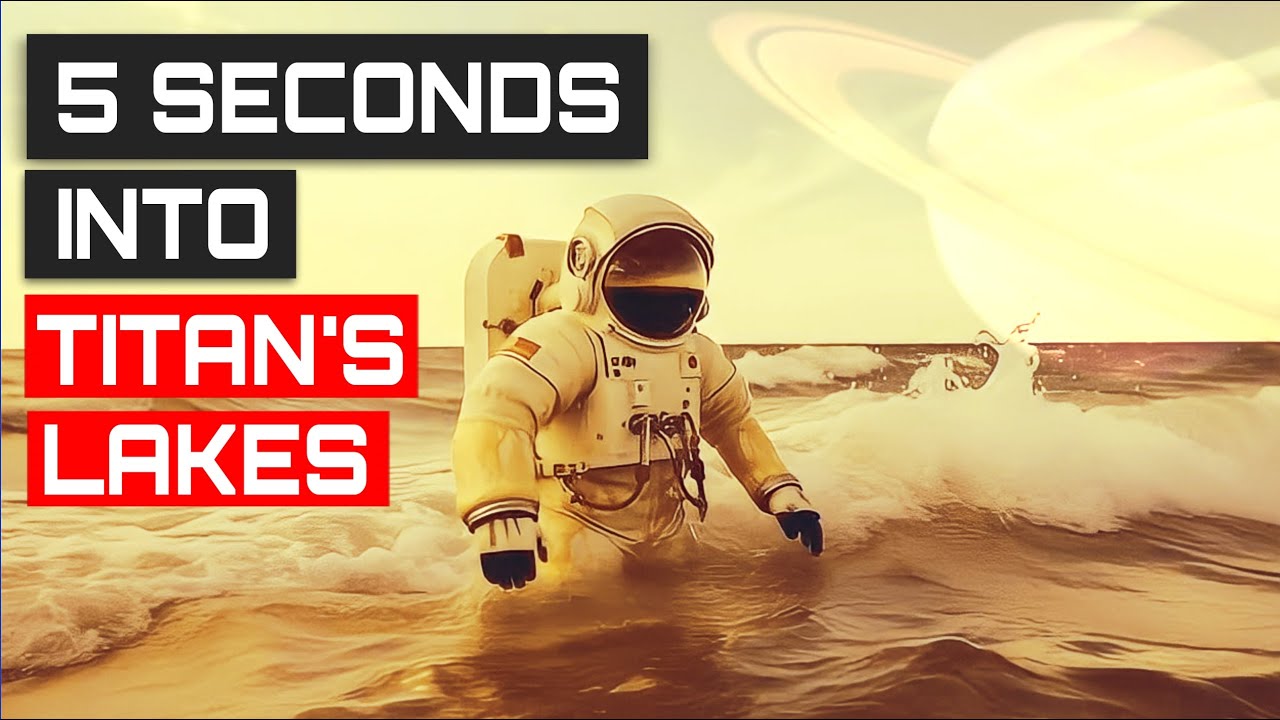 What happens if You Take a Dip in Titan's Lakes for 5 Seconds? - YouTube