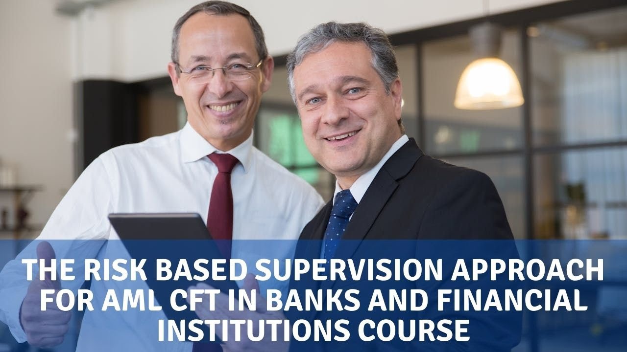 The Risk Based Supervision Approach for AML/CFT in Banks and Financial ...