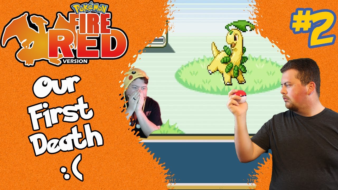 Our First Death! | Pokemon: FireRed Randomized Nuzlocke - #2 - YouTube
