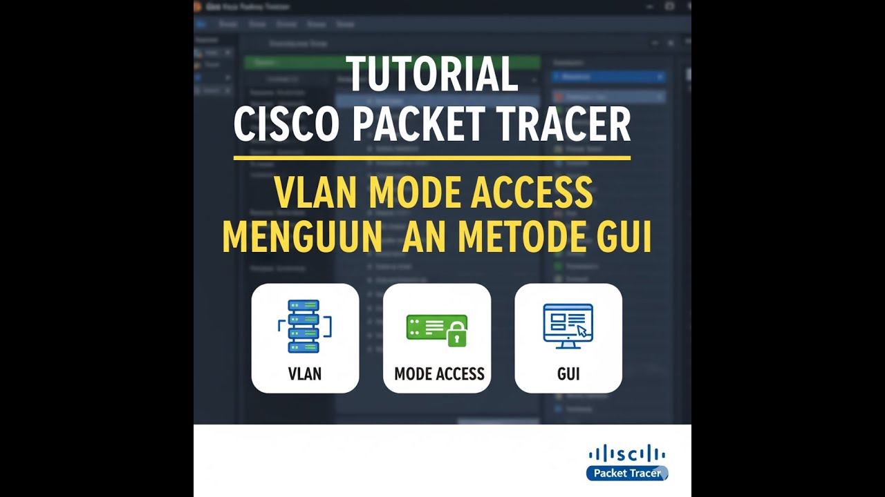 PART 3 VLAN MODE ACCESS MENGGUNAKAN METODE GUI - YouTube