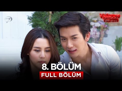Yalancı Yarim | 8. Bölüm
