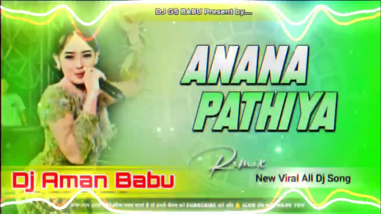 #Annana_Pathiya_Appatha_Ke_Ke_Na अंनना पथिया अप्पता के के ना Dj Rimix Song #dj_aman_babu - YouTube