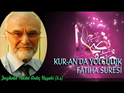 Kur-an'da Yolculuk - Fatiha Suresi