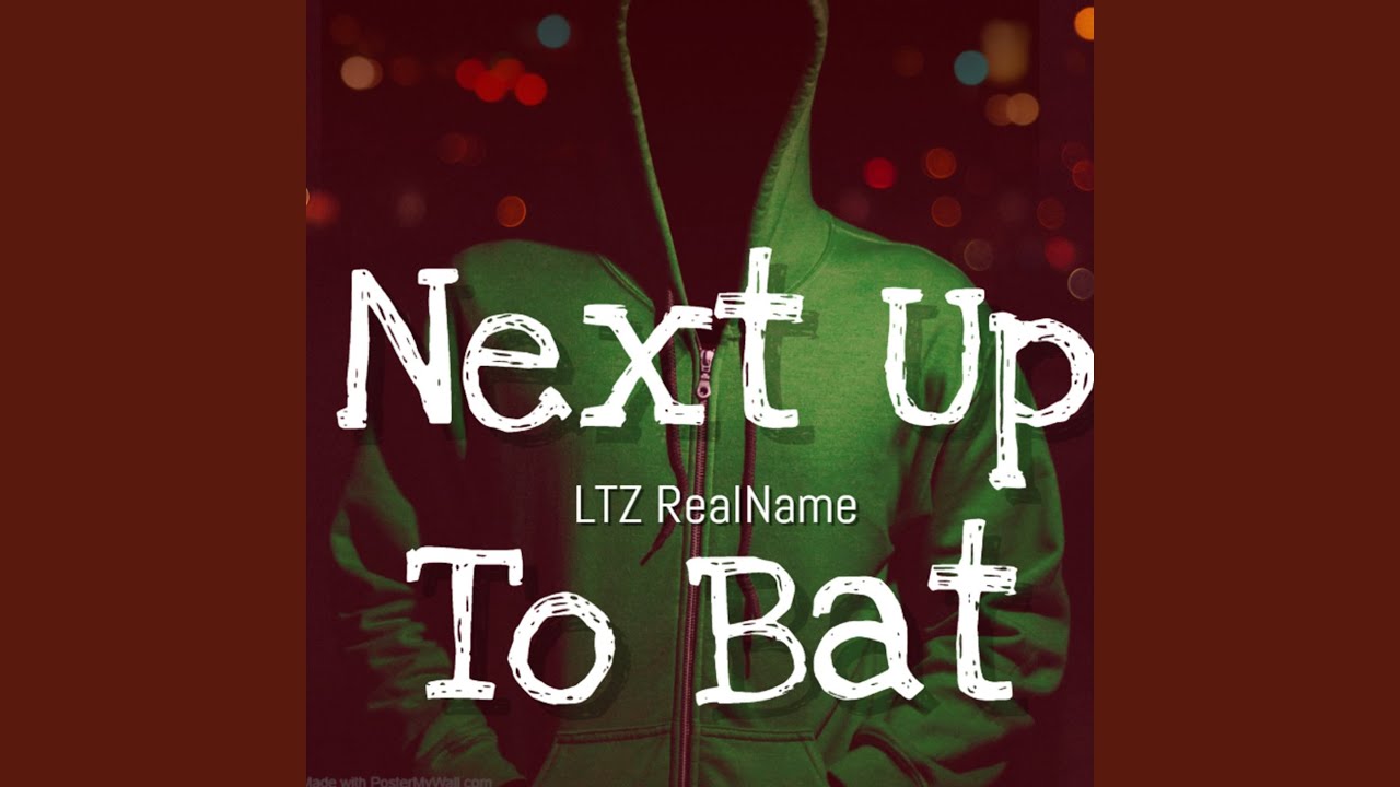 Next Up To Bat - YouTube