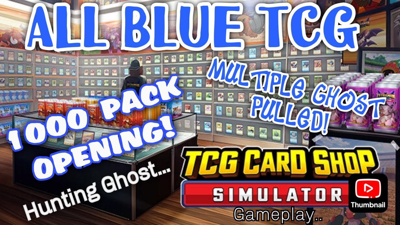MULTIPLE GHOST PULLED!! - 1,000 PACK OPENING: TCG CARD SHOP SIMULATOR ...