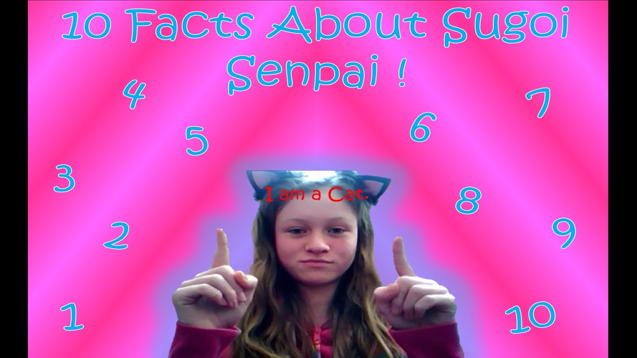 10 Facts About Sugoi Senpai! - YouTube