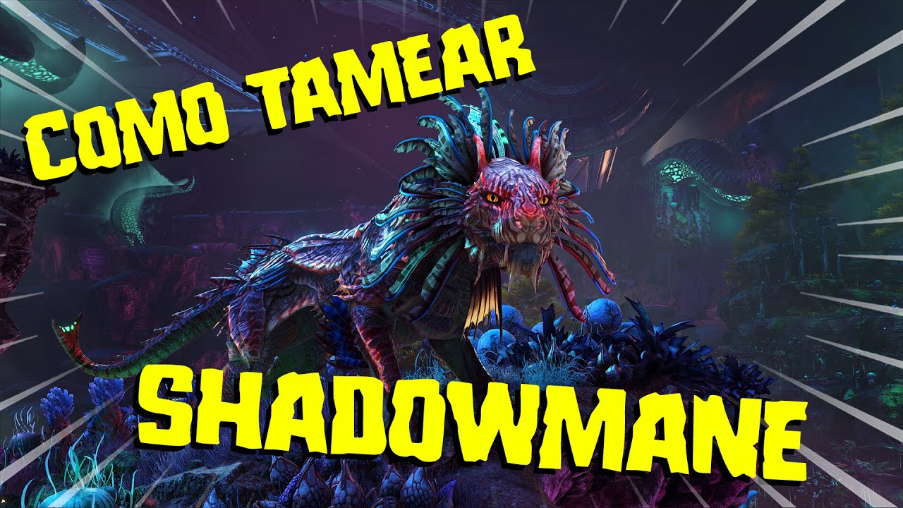 Cómo tamear SHADOWMANE y sus habilidades | Ark: Génesis Parte 2 - YouTube