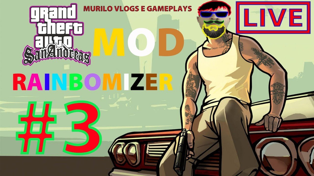 GTA SAN ANDREAS MOD RAINBOMIZER #3 (Tudo Aleatório) COM FACECAM! - YouTube