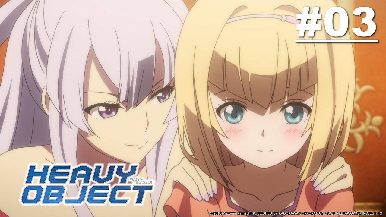 Heavy Object - Episode 03 [English Sub] - YouTube