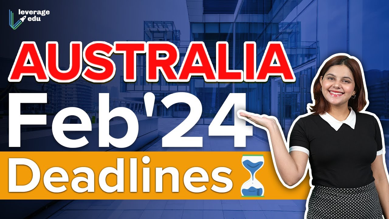 Australia Feb’24 Intake Deadlines | Scholarships | Colleges & More ...