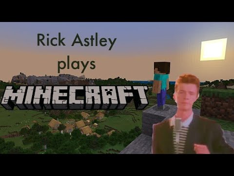 Rick Astley plays Minecraft - YouTube