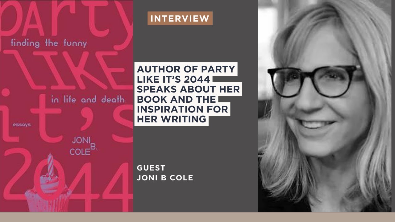 Author Joni B Cole speaks about her new essay collection, "Party Like ...