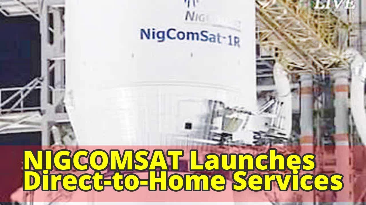 NIGCOMSAT Launches Direct-to-Home Services - YouTube