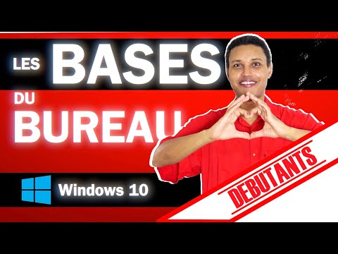 COURS INFORMATIQUE DEBUTANT WINDOWS 10 : LE BUREAU (partie 1)