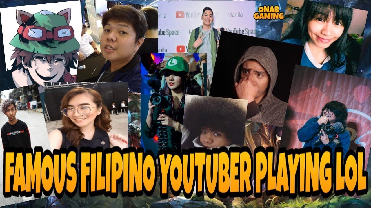 Top 10 Famous Filipino Youtuber Playing League of Legends | ONAB GAMING ...