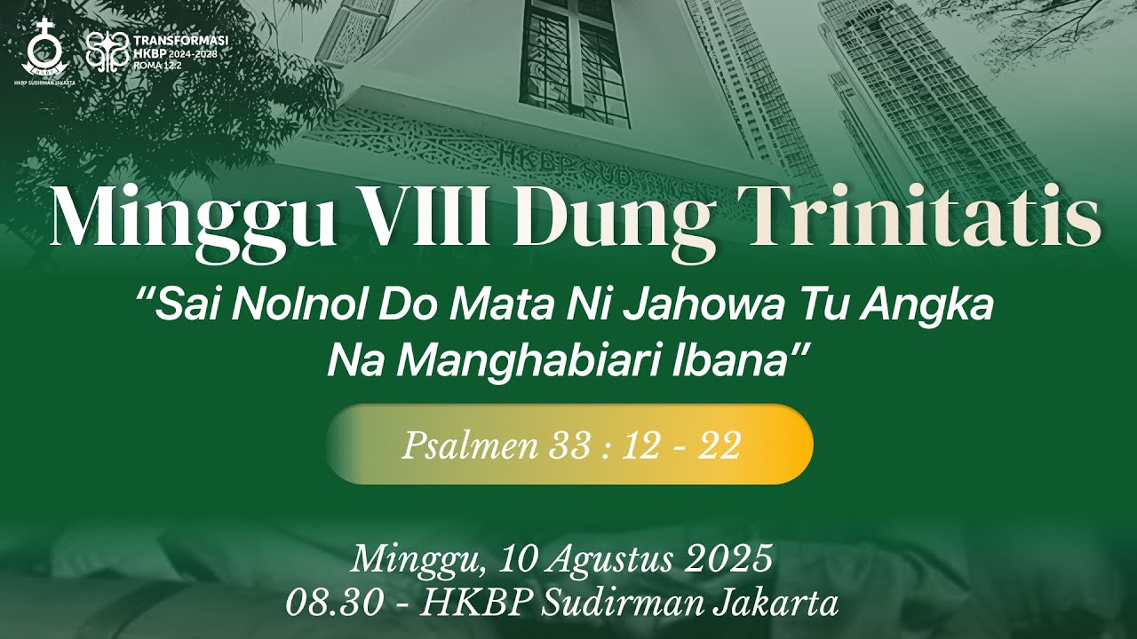 (LIVE) Minggu VIII Dung Trinitatis HKBP Sudirman Jakarta (Bahasa Batak ...