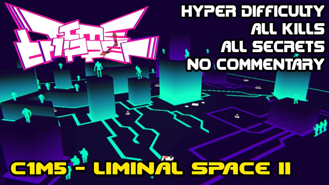 Time Tripper | C1M5 - Liminal Space II | Hyper 100% - YouTube