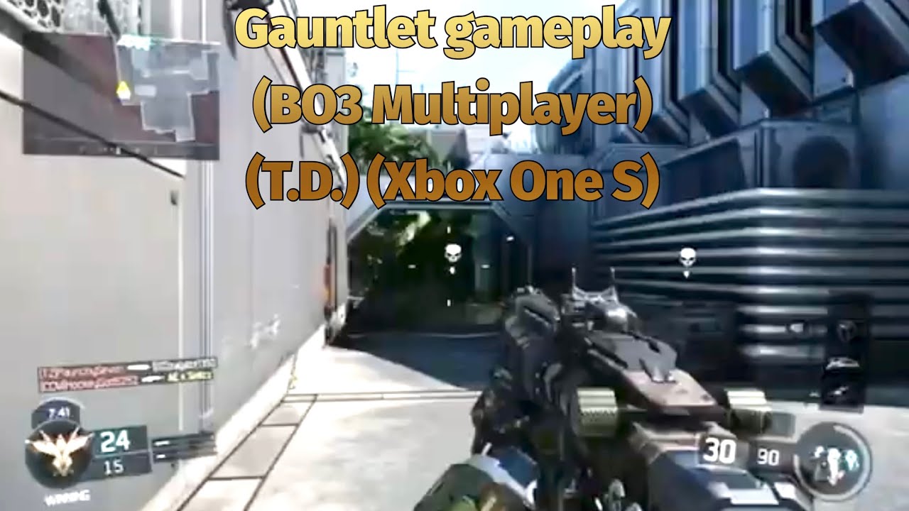 Gauntlet gameplay (BO3 Multiplayer) (T.D.) (Xbox One S) No Commentary ...