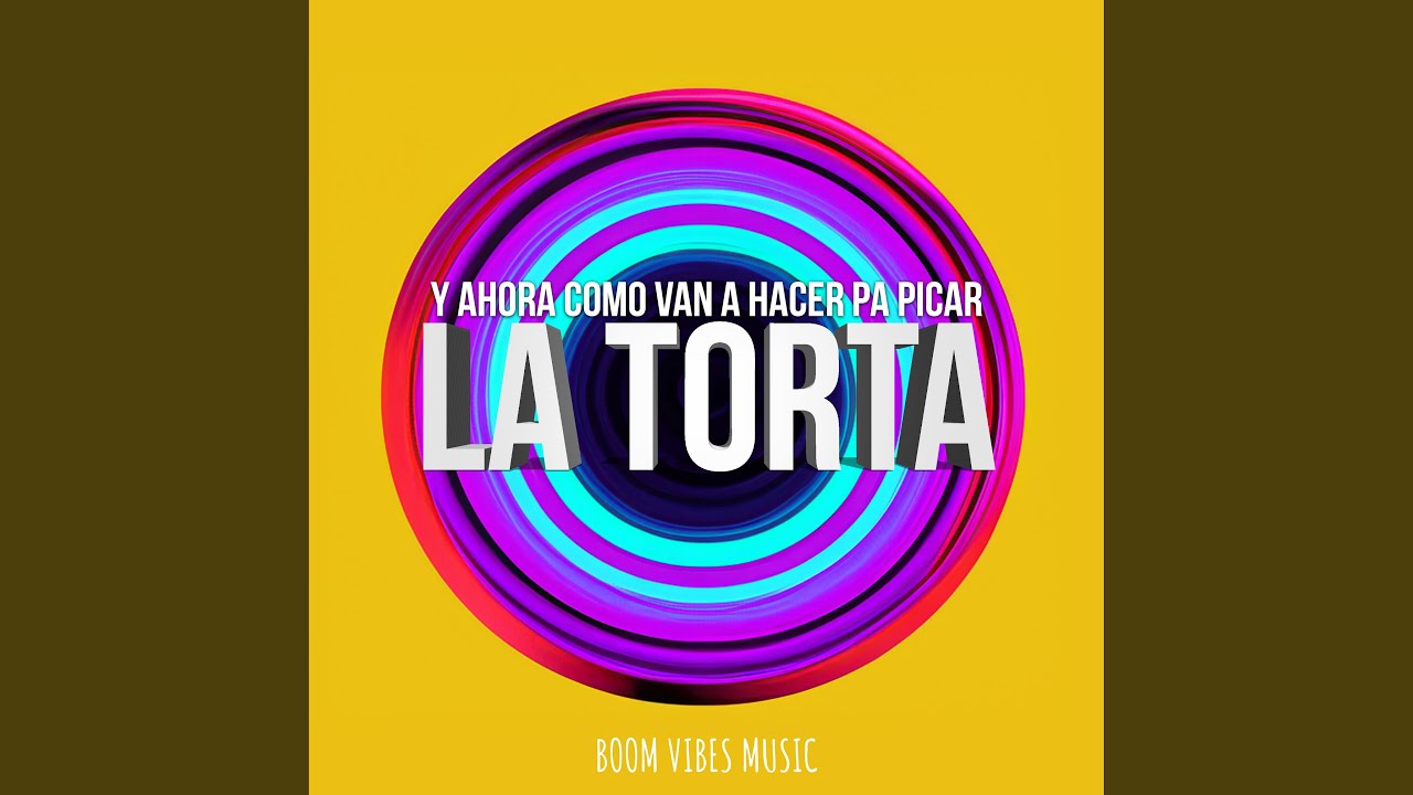 Y Ahora Como Van a Hacer Pa Picar La Torta - YouTube