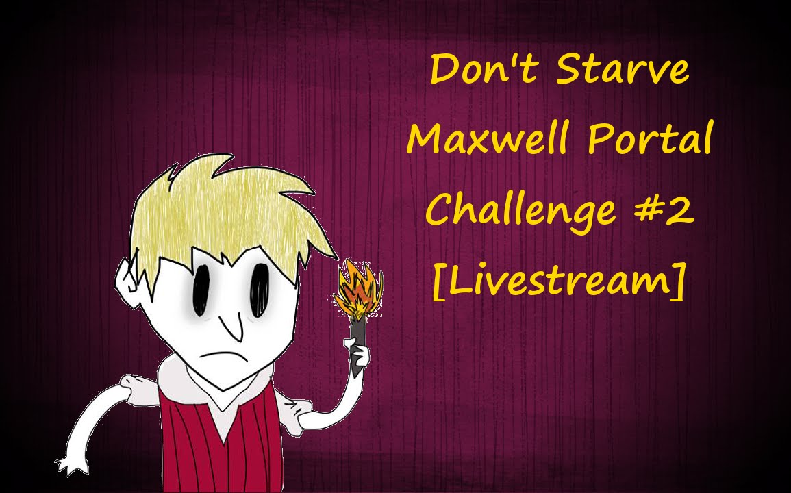 Maxwell Portal - DS RoG Livestream #2 - YouTube
