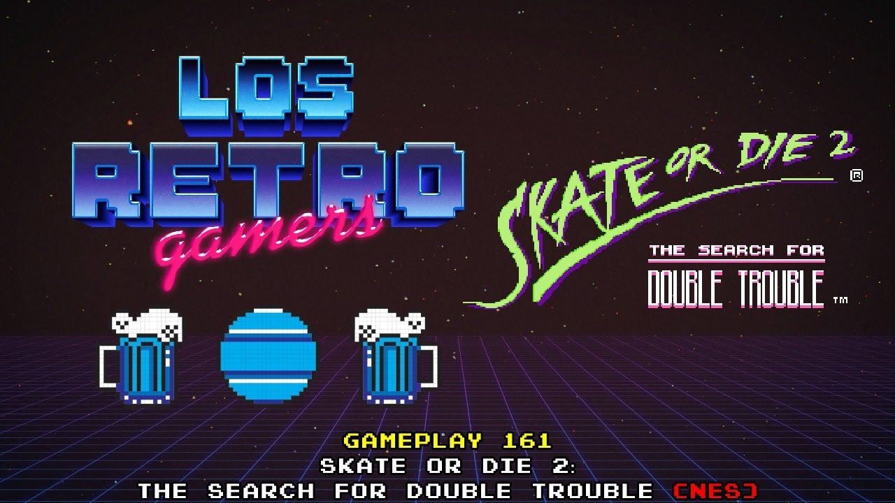 #lunesdemanqueo | #gameplay 161 | Skate or Die 2: The Search for Double ...