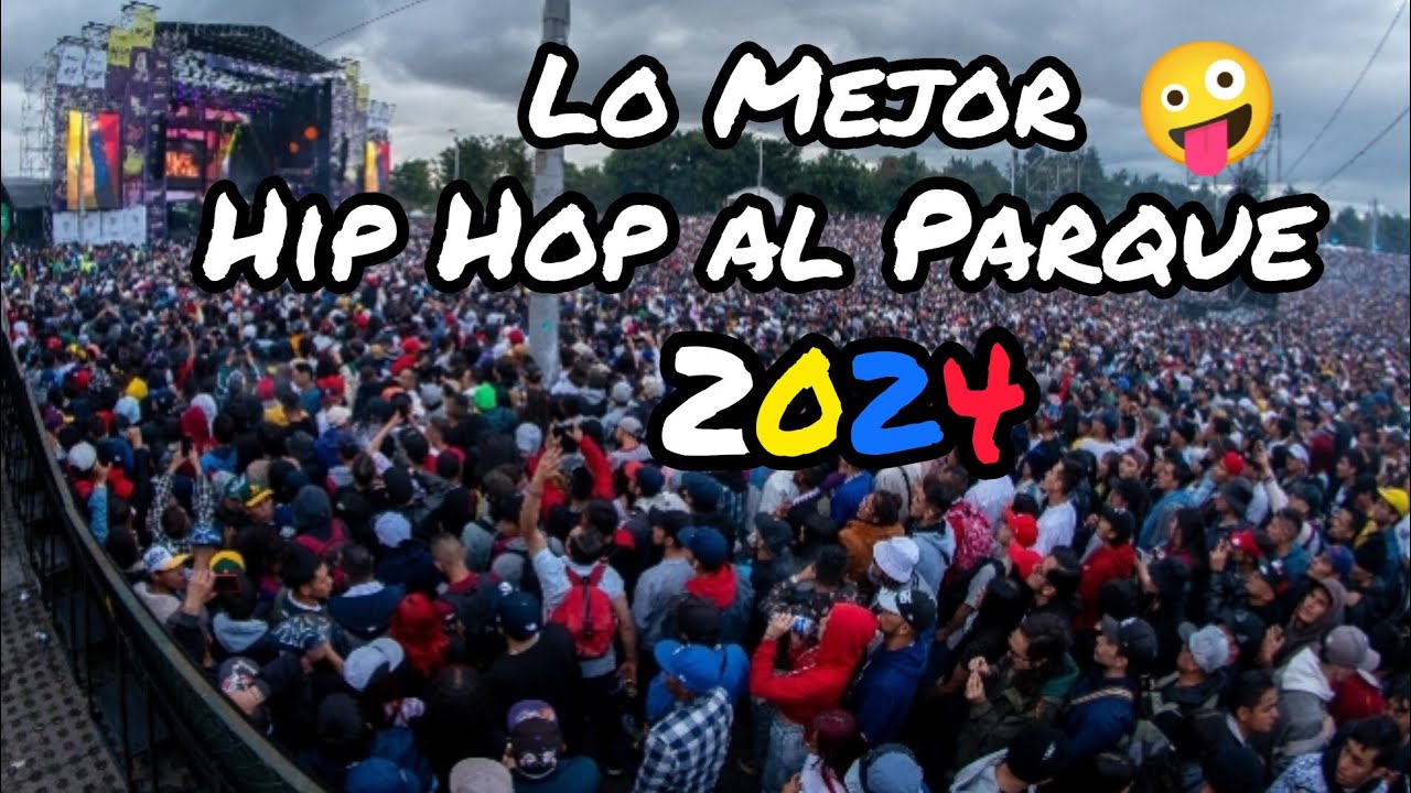 Hip Hop al Parque 2024 🔥 Peleas, Bailes y Mucho Rap Nos Dejó El ...