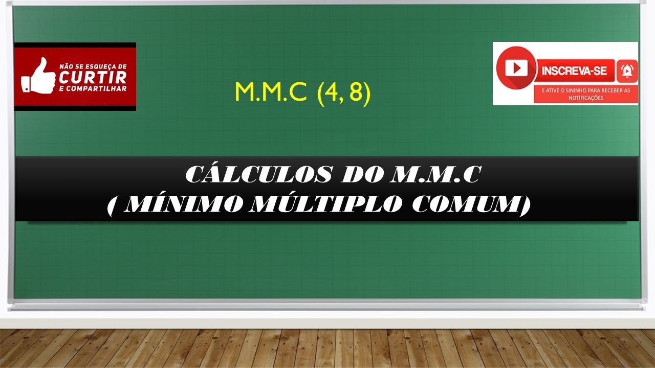 MMC- MÍNIMO MÚLTIPLO COMUM - Entenda como desenvolver cálculos de MMC ...