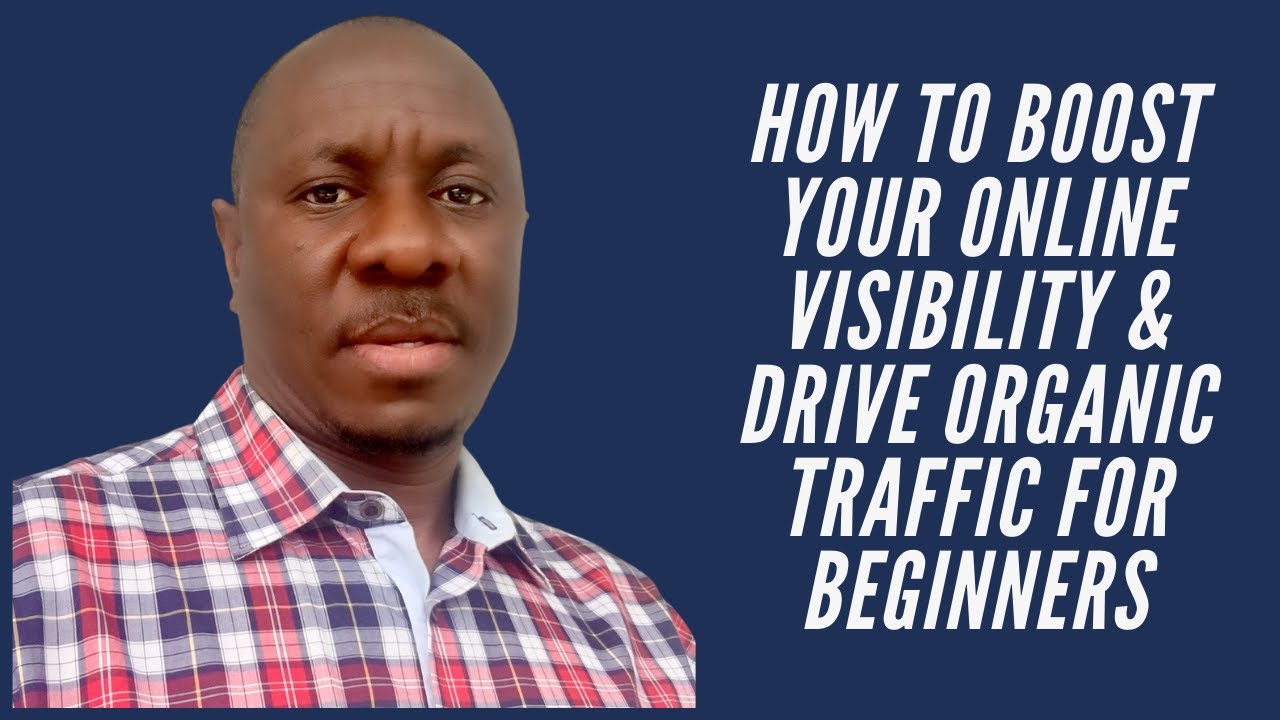 7 Easy Ways To Boost Your Website Visibility & Drive Traffic - YouTube