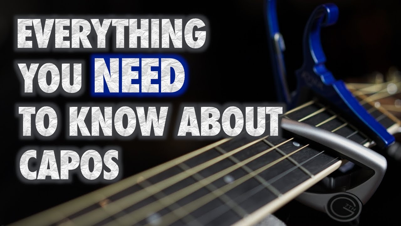 Everything You Need to Know About Capos - YouTube