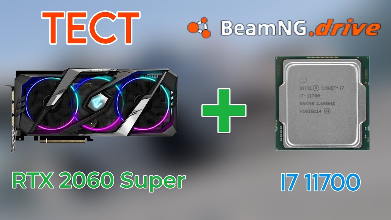 Тест RTX 2060 Super + I7 11700 | Vulkan | BeamNG.Drive - YouTube