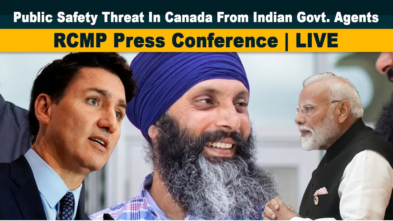 Public Safety Threat In Canada From Indian Govt. Agents | RCMP Press ...