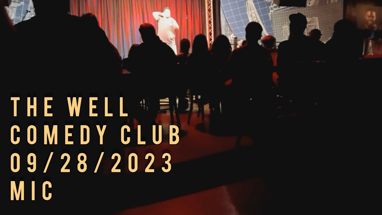 The Well Comedy Club. Bakersfield, CA 09/28/2023 Five Minute Set - YouTube
